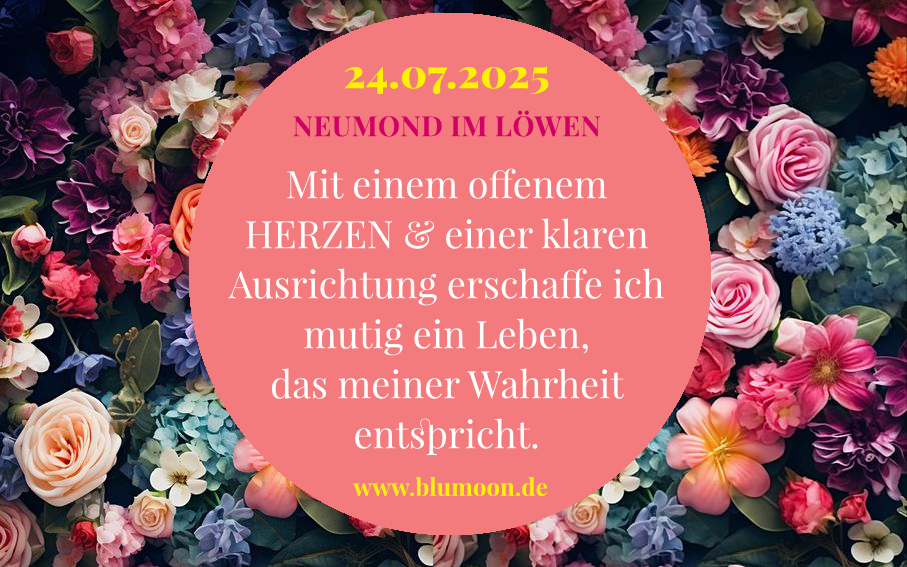 Neumond im Löwen 24.07.2025 - BLUMOON ASTROLOGIE